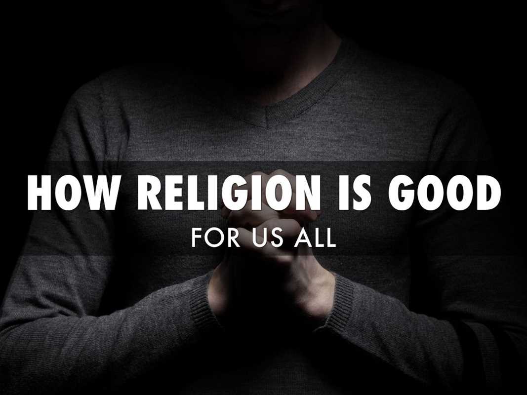 How Religion is Actually Good For Us All - RevWords