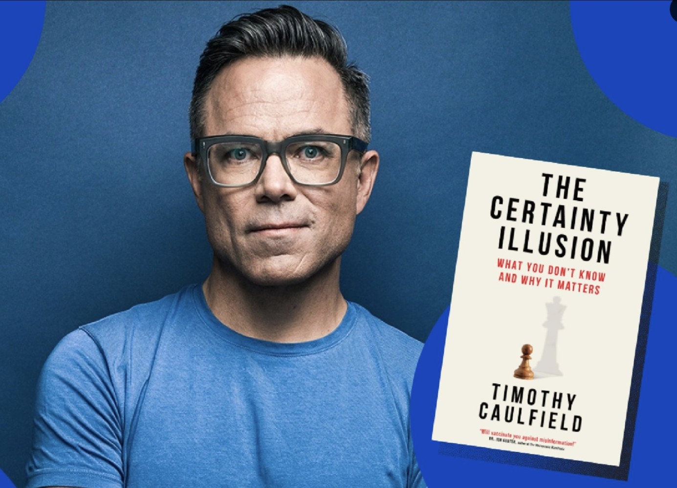 The Certainty Illusion: Timothy Caulfield - RevWords